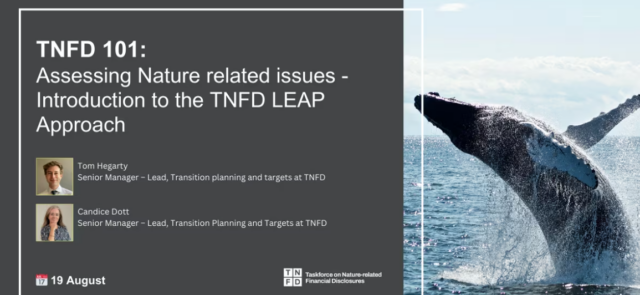 TNFD 101: Assessing nature-related issues – Introduction to the TNFD LEAP Approach - Net Zero ...